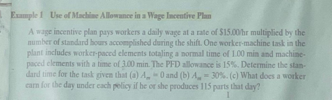 Solved Example 1 ﻿Use of Machine Allowance in a Wage | Chegg.com