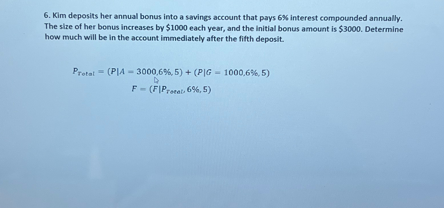 Solved Kim deposits her annual bonus into a savings account | Chegg.com