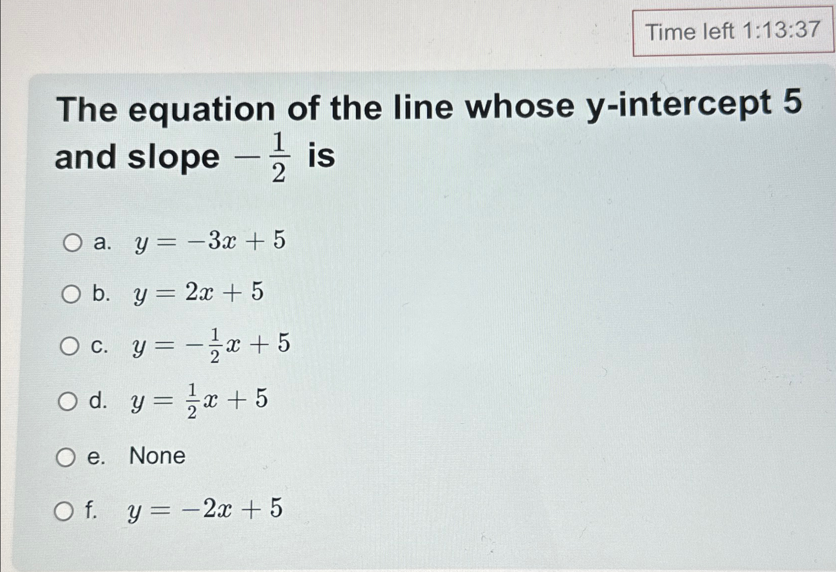 Solved Time left 1:13:37The equation of the line whose | Chegg.com