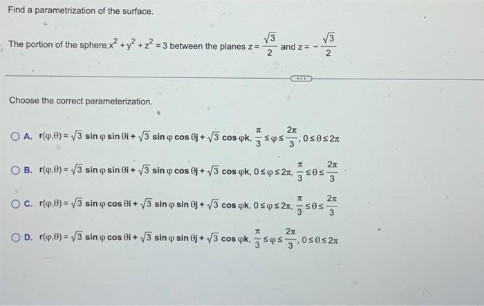 Solved Find a parametrization of the surface. The portion of | Chegg.com