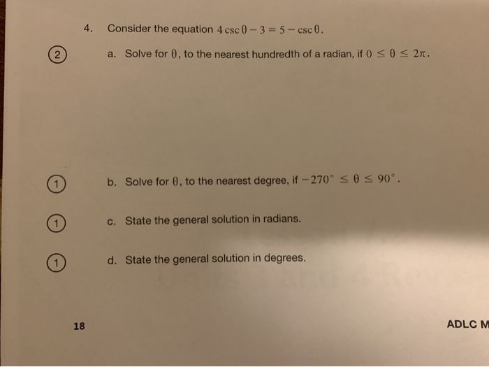 Solved 4. Consider the equation 4 csc 0 - 3 = 5-csc 0. 2 a. | Chegg.com
