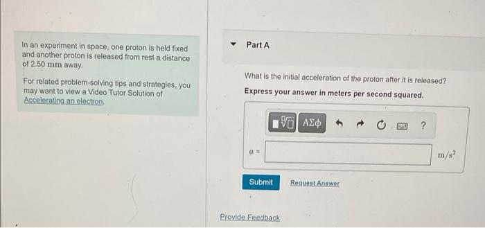 Solved In an experiment in space, one proton is held fixed | Chegg.com