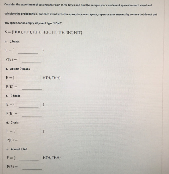 Solved Consider the experiment of tossing a fair coin three | Chegg.com