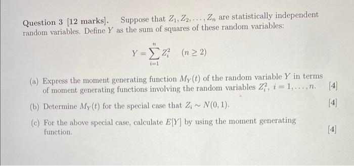 Solved Question 3 [12 marks]. Suppose that Z1,Z2,…,Zn are | Chegg.com