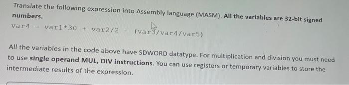 Solved Translate the following expression into Assembly | Chegg.com