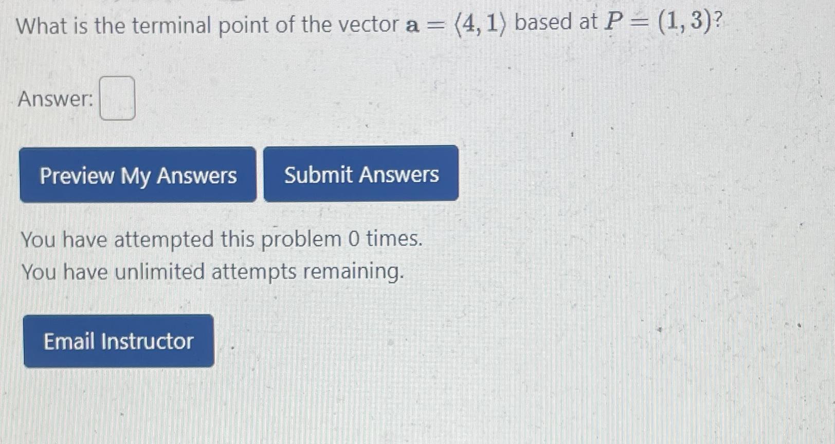 Solved What is the terminal point of the vector a=(:4,1:) | Chegg.com