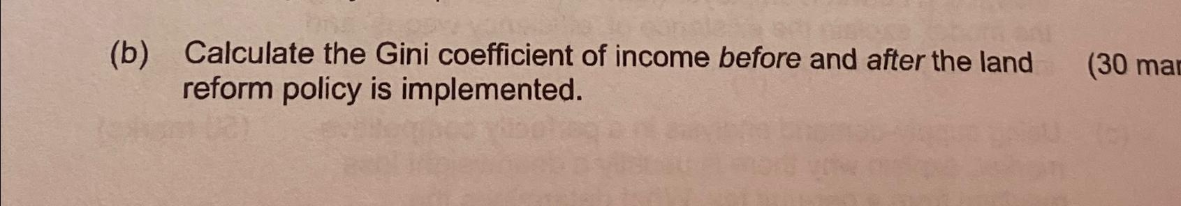 Solved Ca(b) ﻿Calculate the Gini coefficient of income | Chegg.com