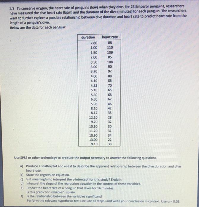 Solved 3.7 To conserve oxygen, the heart rate of penguins | Chegg.com