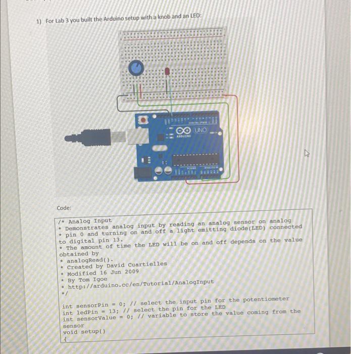 Solved 1) For Lab 3 you built the Arduino setup with a knob | Chegg.com