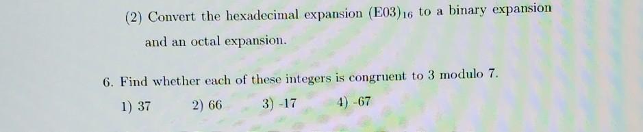 Solved 2 Convert The Hexadecimal Expansion E03 16 To A