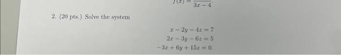 Solved 2. (20pts.) Solve the system | Chegg.com