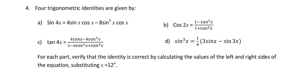 Solved 4. Four trigonometric identities are given by: a) | Chegg.com