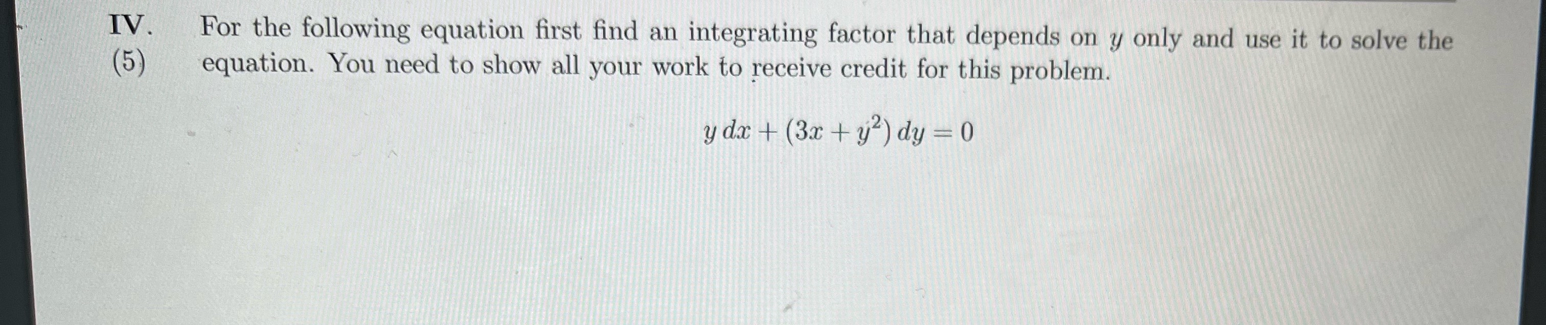 Solved IV. ﻿For the following equation first find an | Chegg.com