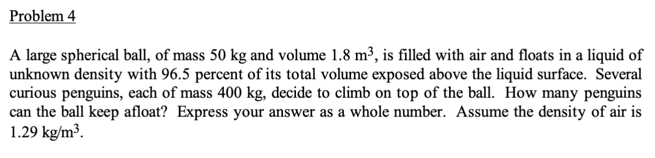 Solved Problem 4A large spherical ball, of mass 50kg ﻿and | Chegg.com