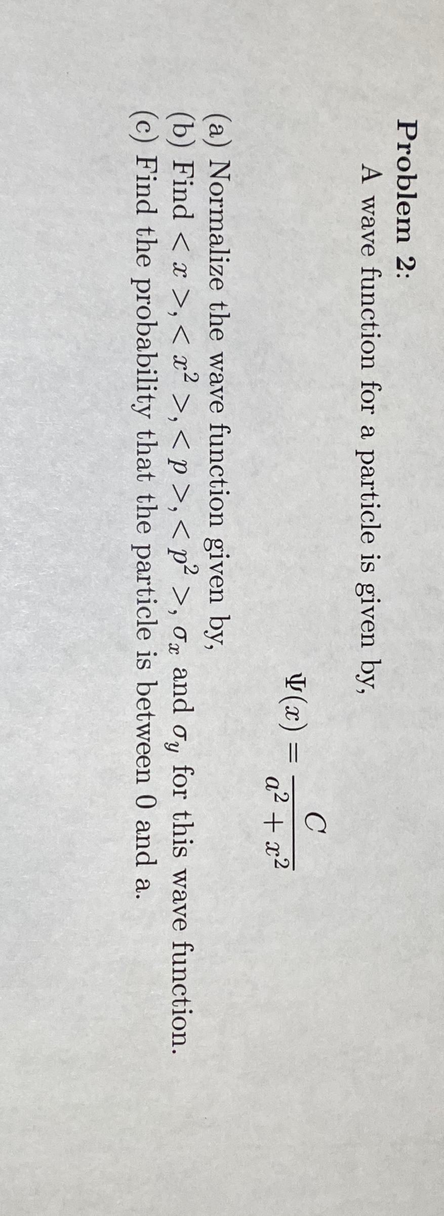 Solved Problem 2:A wave function for a particle is given | Chegg.com