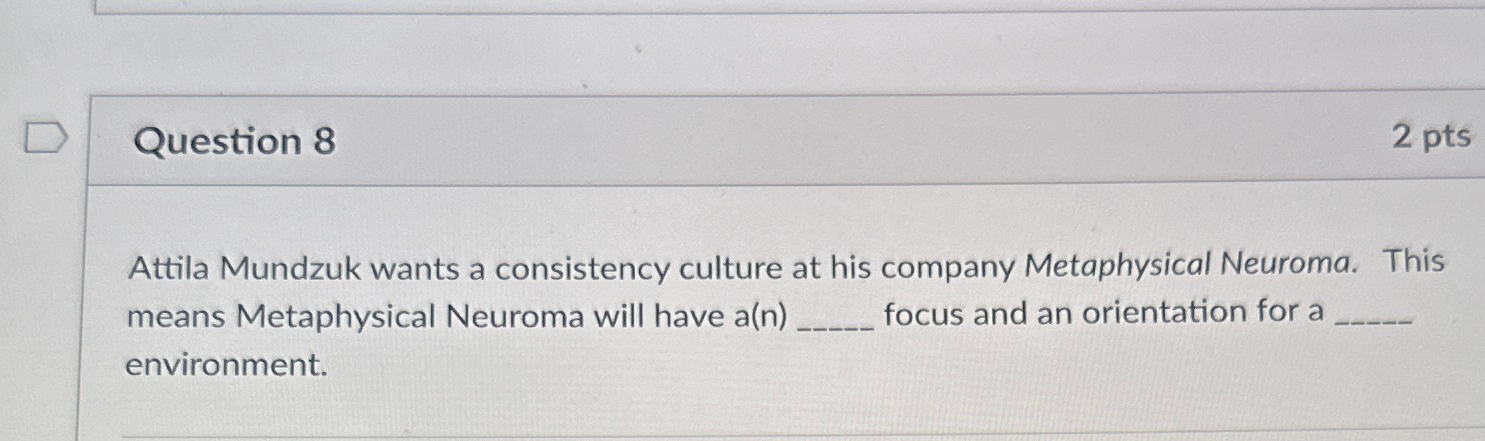Solved Question 82 ﻿ptsAttila Mundzuk wants a consistency | Chegg.com