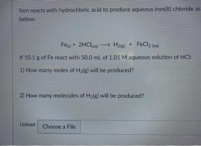 Solved Iron reacts with hydrochloric acid to produce aqueous | Chegg.com