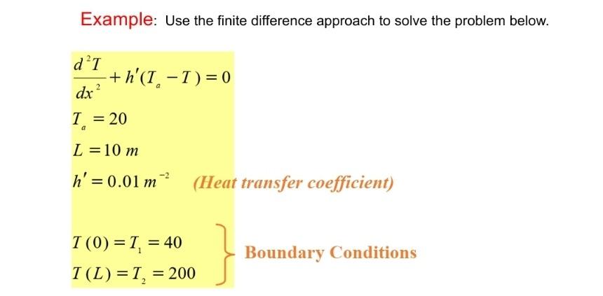Solved Example: Use the finite difference approach to solve | Chegg.com