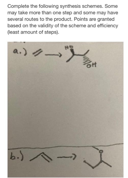 Solved Complete the following synthesis schemes. Some may | Chegg.com