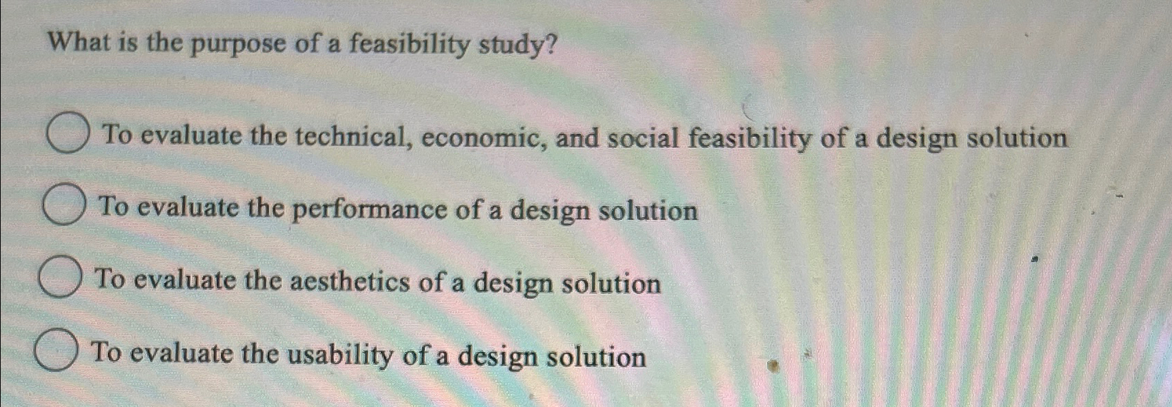Solved What is the purpose of a feasibility study?To | Chegg.com