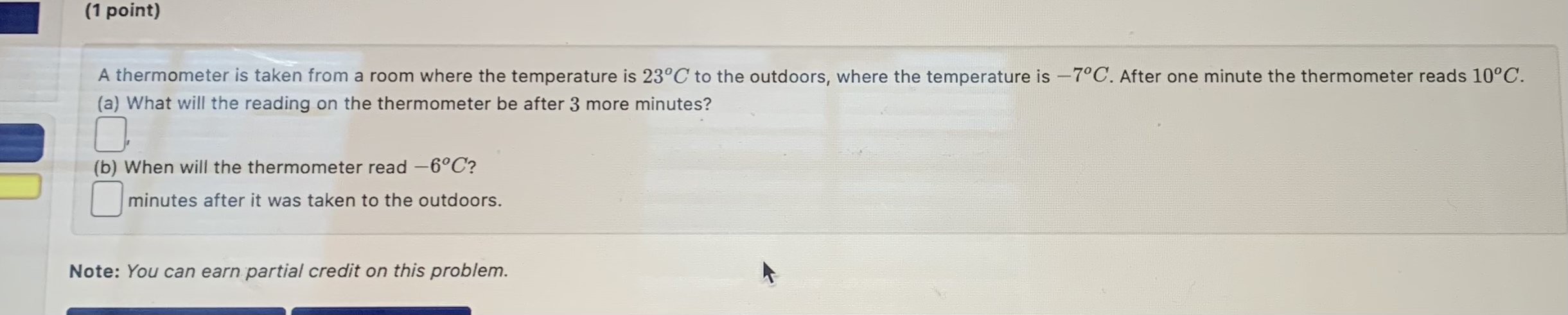 Solved (1 ﻿point)A thermometer is taken from a room where | Chegg.com