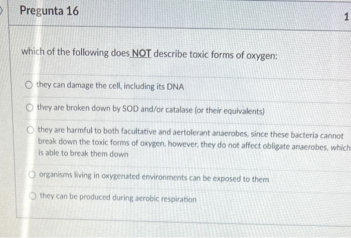 Solved Pregunta 15 aerotolerant anaerobes exposed to oxygen | Chegg.com