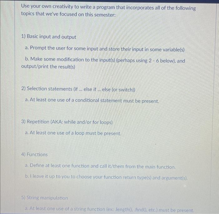 Solved Use your own creativity to write a program that | Chegg.com