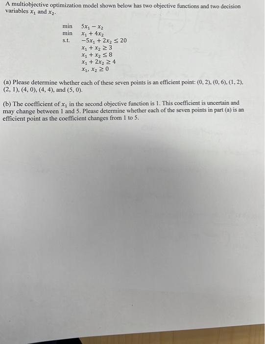 Solved A Multiobjective Optimization Model Shown Below Has
