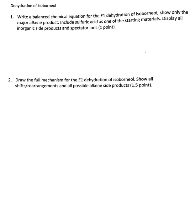 Solved Dehydration of isoborneol 1. Write a balanced | Chegg.com