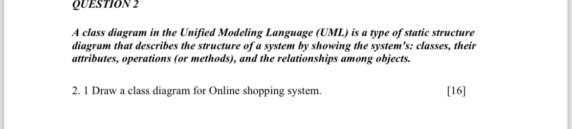 Solved QUESTION 2A class diagram in the Unified Modeling | Chegg.com