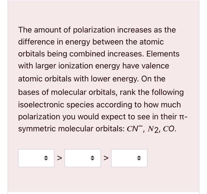 Solved The amount of polarization increases as the | Chegg.com