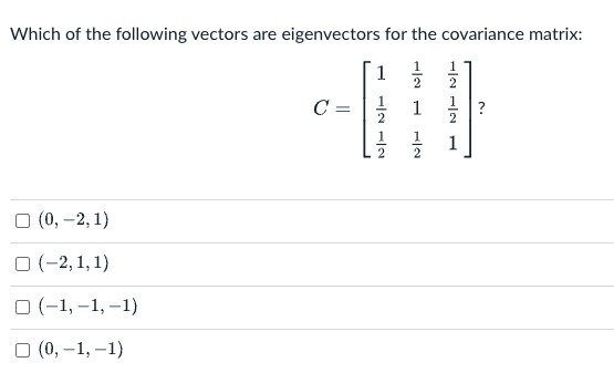 Solved Which of the following vectors are eigenvectors for | Chegg.com