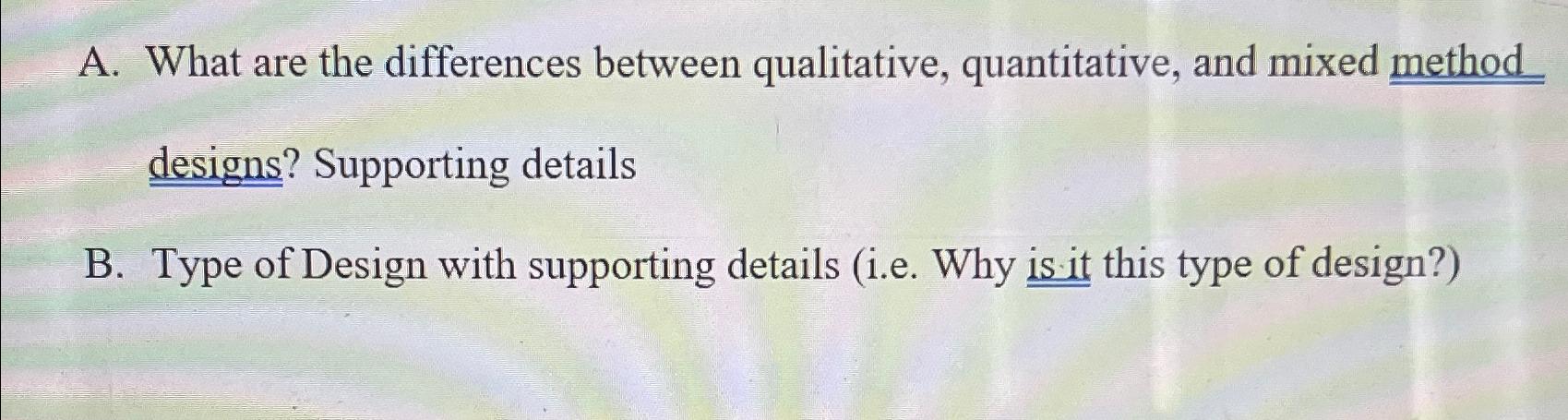 Solved A. ﻿What are the differences between qualitative, | Chegg.com