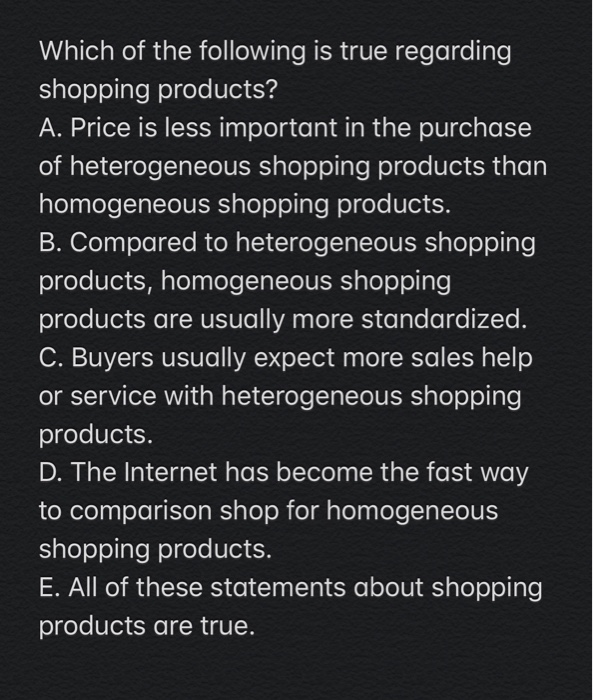 Solved Which of the following is true regarding shopping | Chegg.com