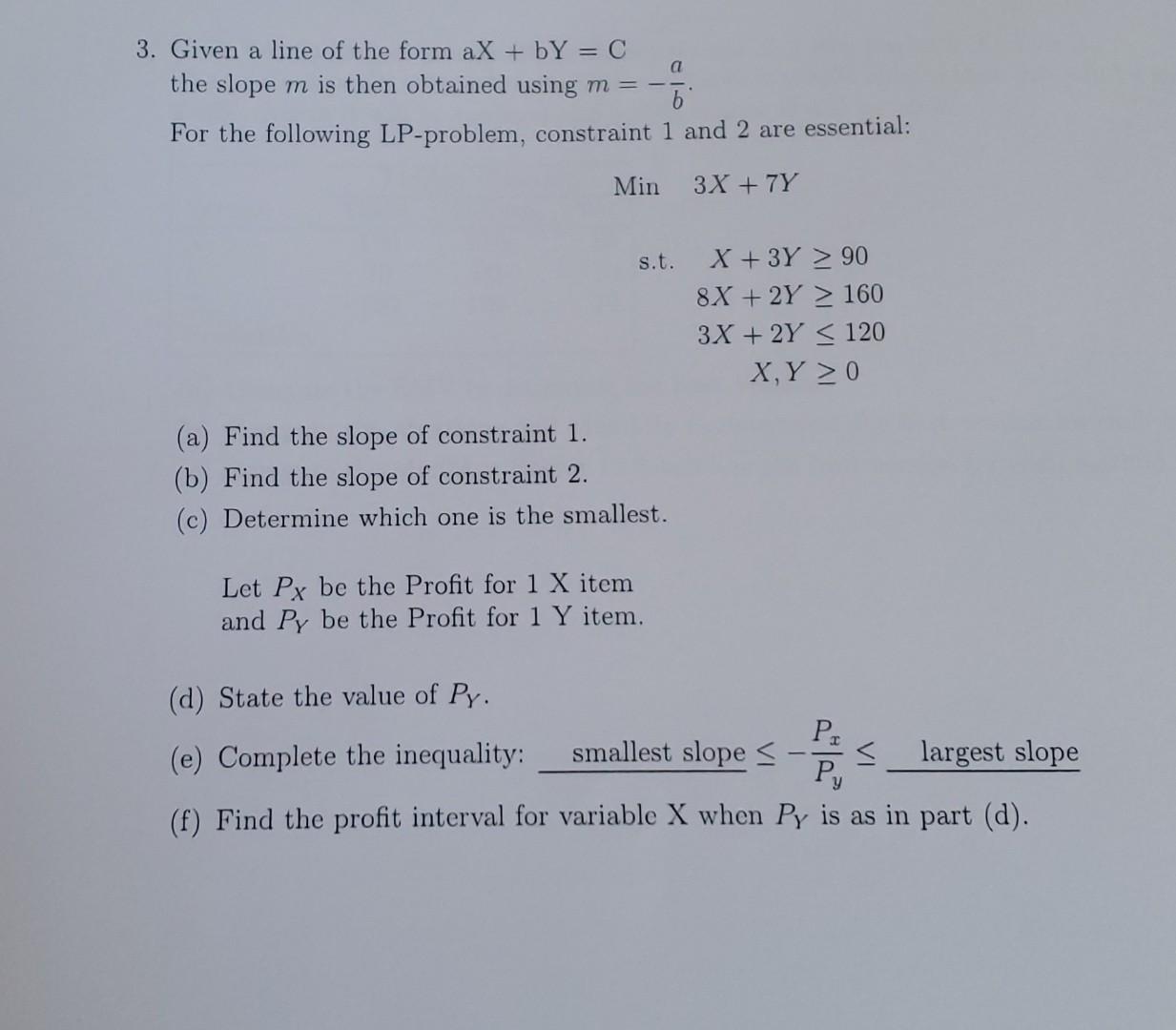 Solved 3. Given a line of the form aX+bY=C the slope m is | Chegg.com