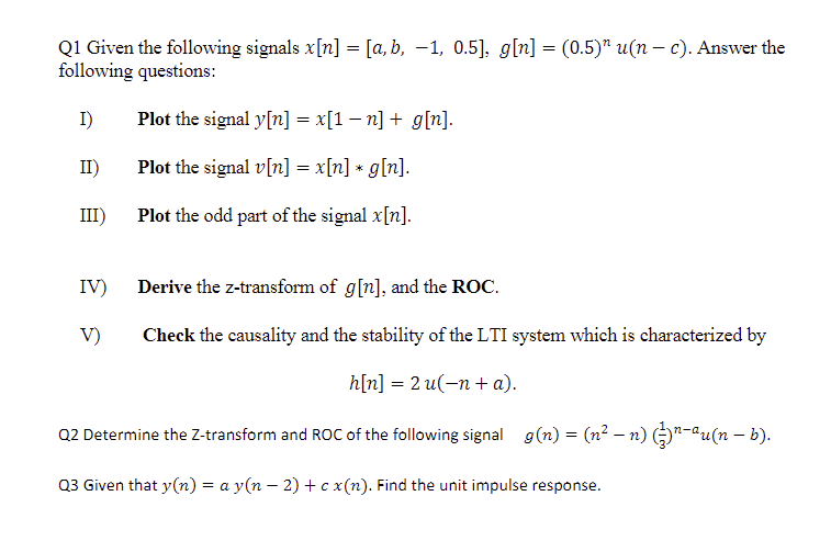 Solved NOTE : a=2, ﻿b=4, ﻿c=1Q1 ﻿Given the following signals | Chegg.com