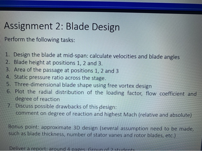 Assignment 2: Blade Design An axial turbine stage | Chegg.com