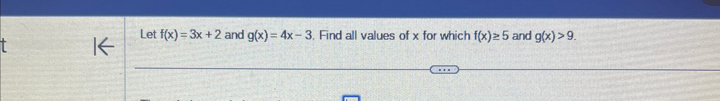 Solved Let f(x)=3x+2 ﻿and g(x)=4x-3. ﻿Find all values of x | Chegg.com