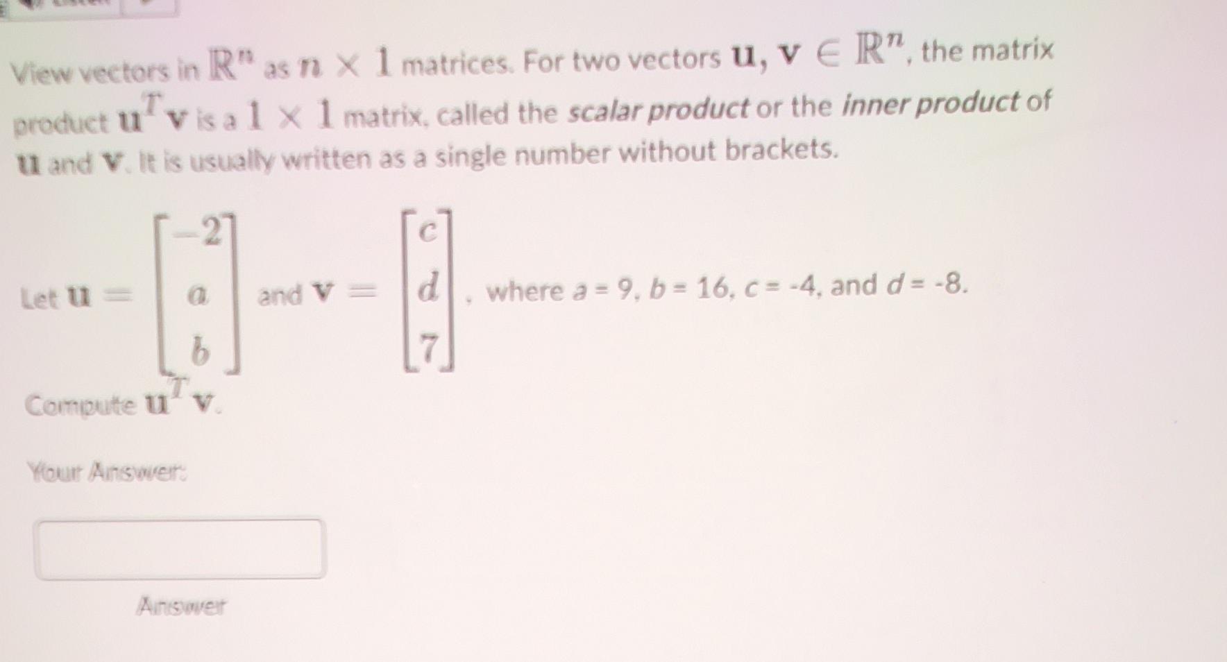 Solved View vectors in R" as n x 1 matrices. For two vectors | Chegg.com