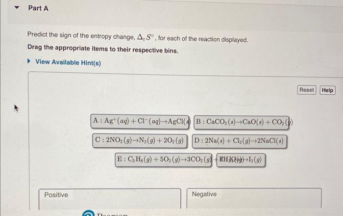 Solved Predict the sign of the entropy change, ΔrS∘, for | Chegg.com