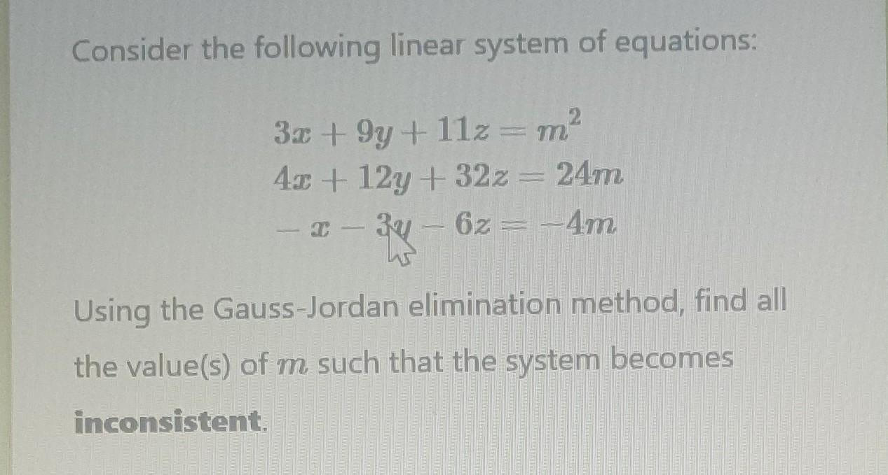 Solved Consider the following linear system of equations: | Chegg.com