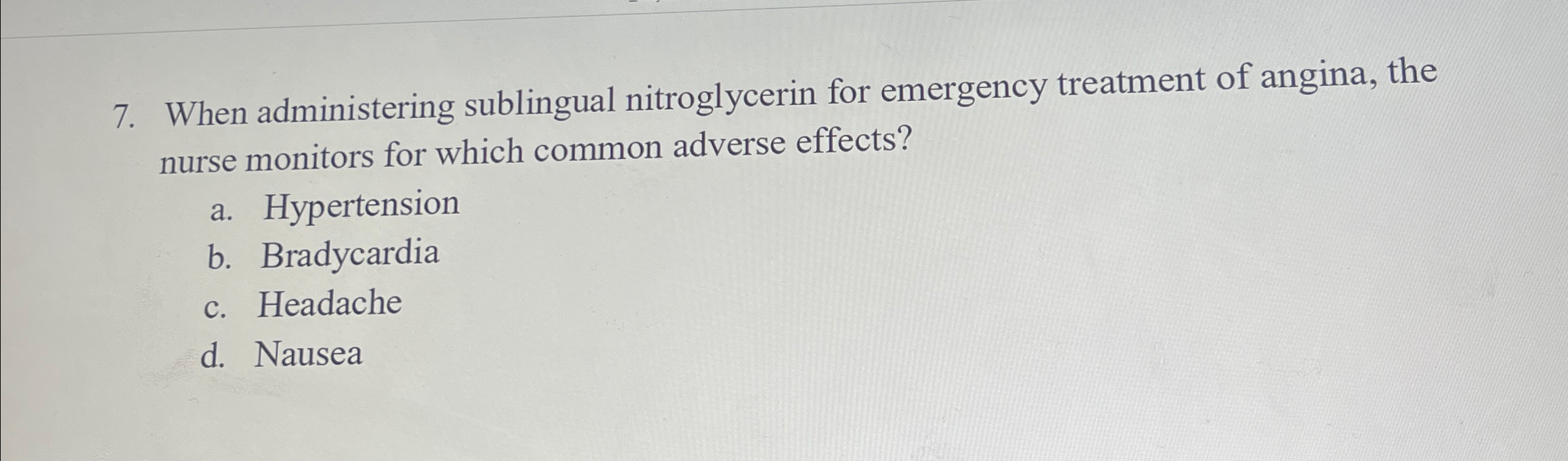 Solved When administering sublingual nitroglycerin for | Chegg.com
