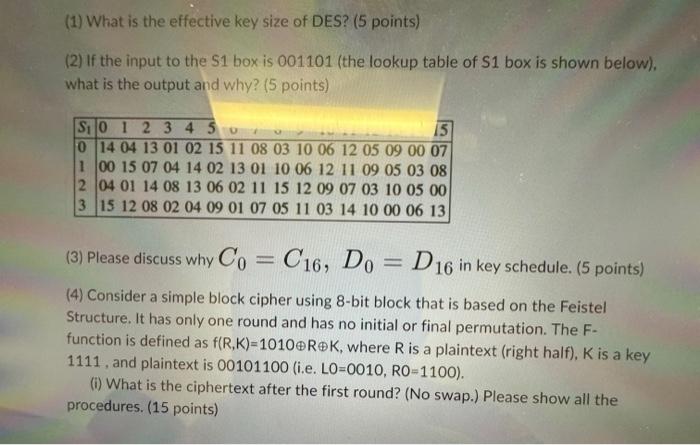 Solved (1) What is the effective key size of DES? (5 points) | Chegg.com