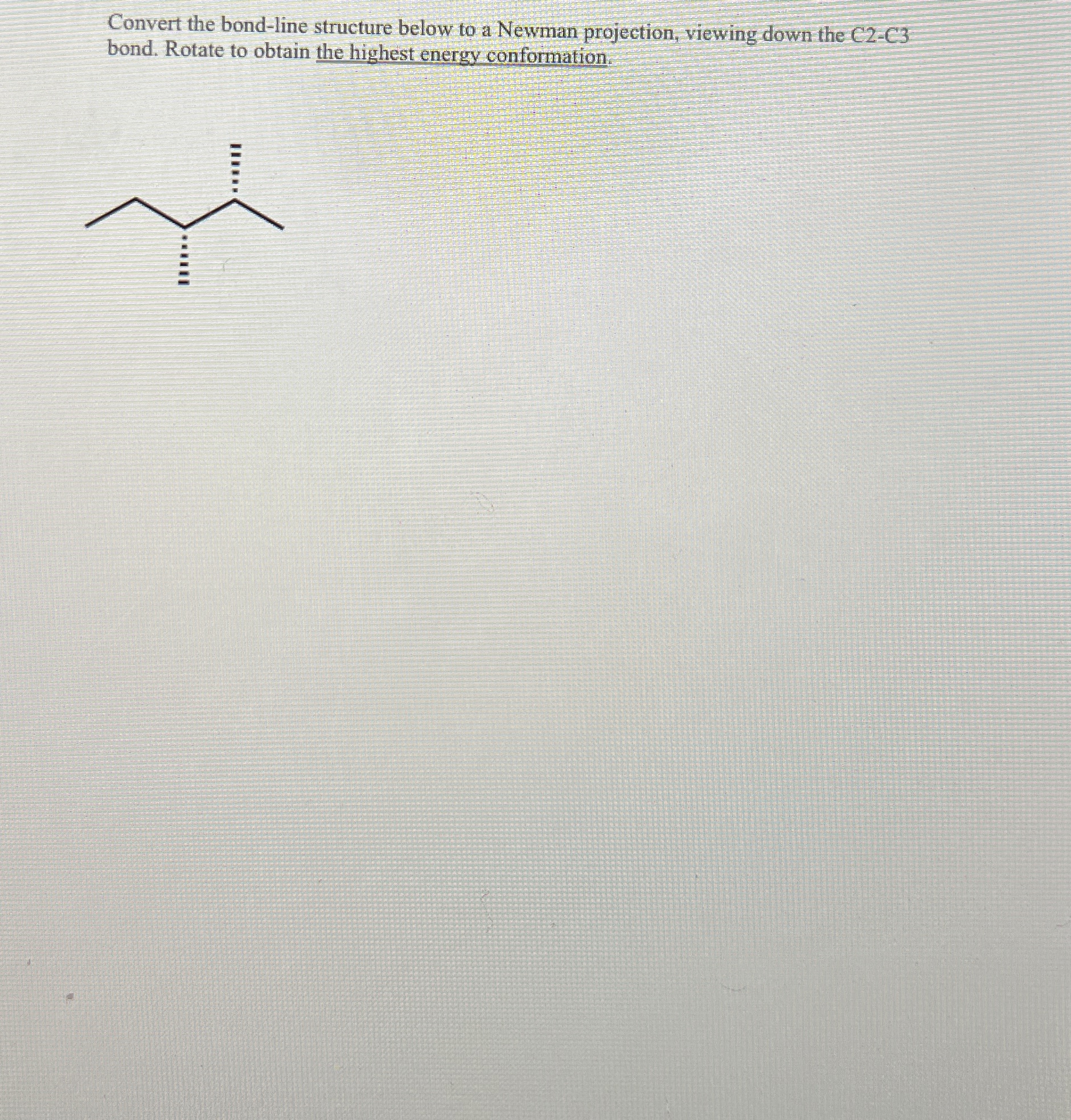 Solved Convert the bond-line structure below to a Newman | Chegg.com
