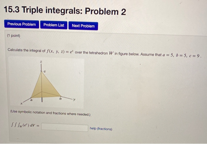 Solved 15.3 Triple integrals: Problem 2 Previous Problem | Chegg.com