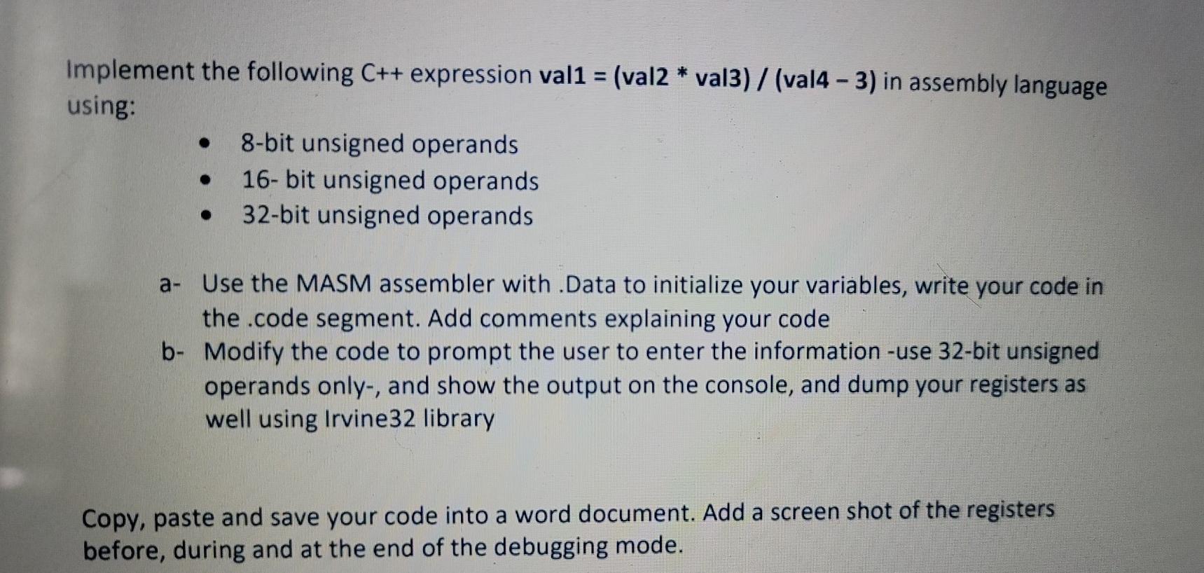Solved Implement the following C++ expression val1 = (val2 * | Chegg.com