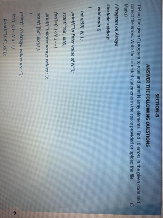 Solved SECTION-B (5 ANSWER THE FOLLOWING QUESTIONS Debug the | Chegg.com