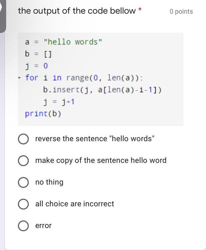 Solved the output of the code bellow * a = "hello words" b = | Chegg.com