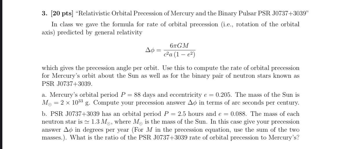Solved [20 ﻿pts] ﻿"Relativistic Orbital Precession of | Chegg.com