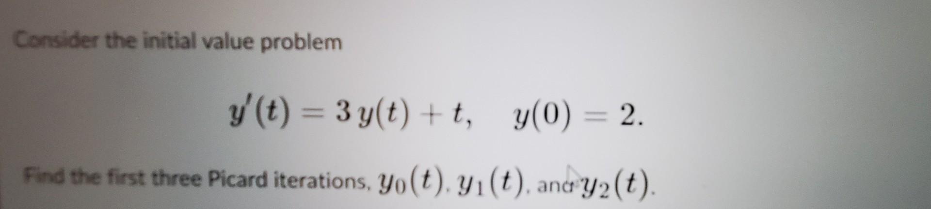Solved Consider the initial value problem | Chegg.com
